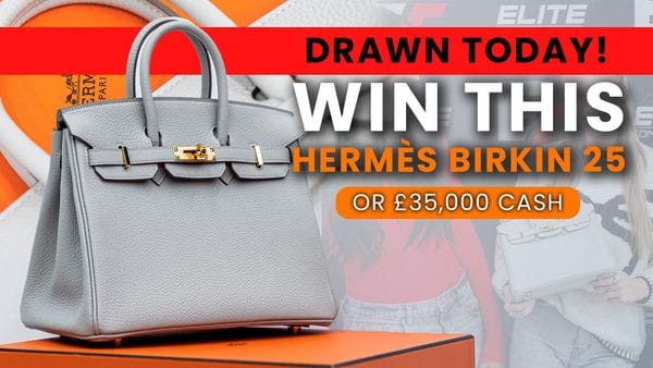 Win Brand New Hermès Birkin 25 + £20,000 Cash - Limited time offer at £0.04 | Elite Competitions
