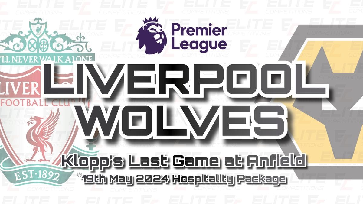 Win Klopps Final Game - Liverpool v Wolves Hospitality Package - Buy ...